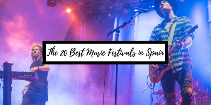 Festivals in Spain: 10 Best Spanish Music Festivals in 2023 to Add to ...